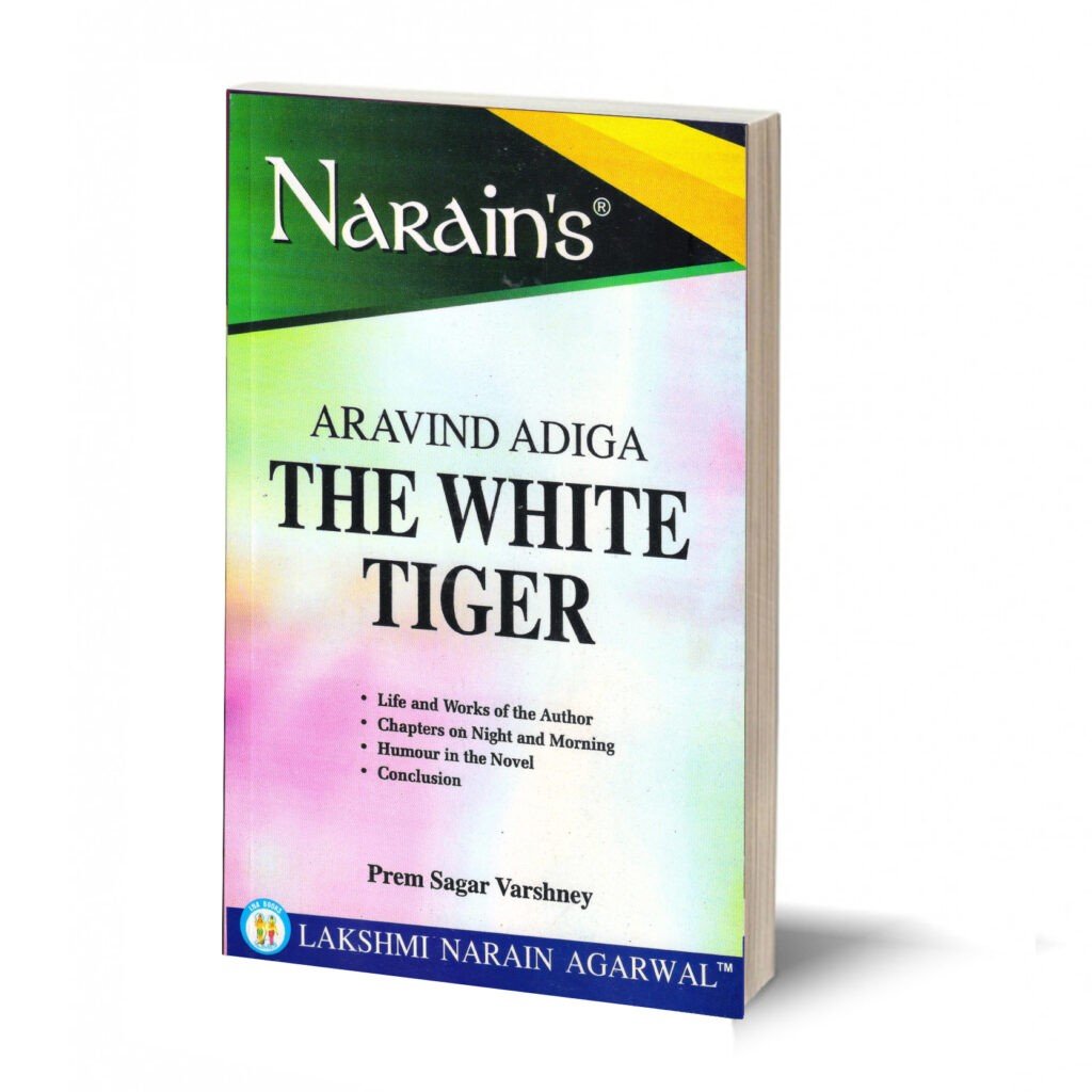 THE WHITE TIGER - ARAVIND ADIGA- Prem Sagar Varshney - LNA BOOKS