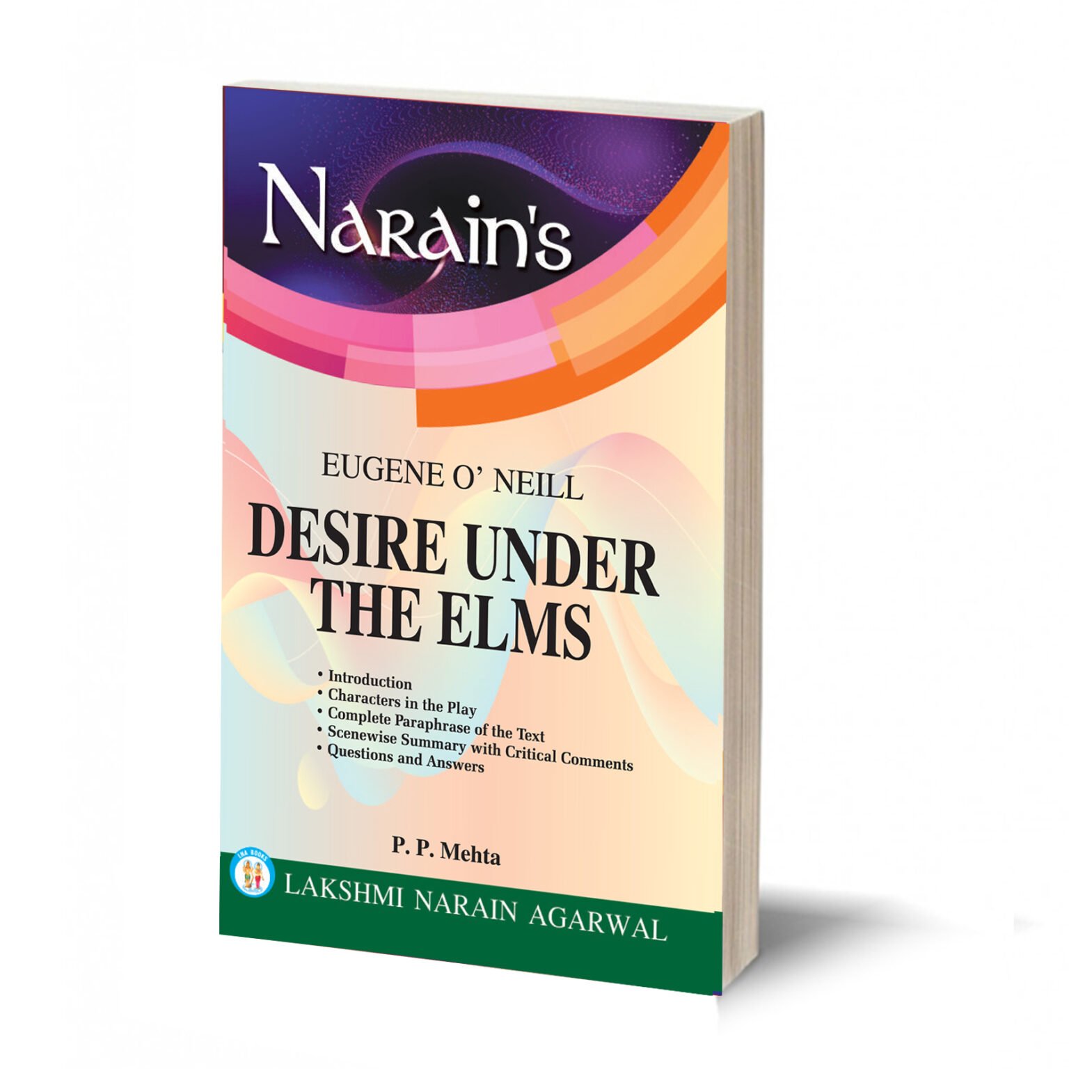Desire Under The Elms - Eugene O'Neill- By P.P. Mehta - LNA BOOKS