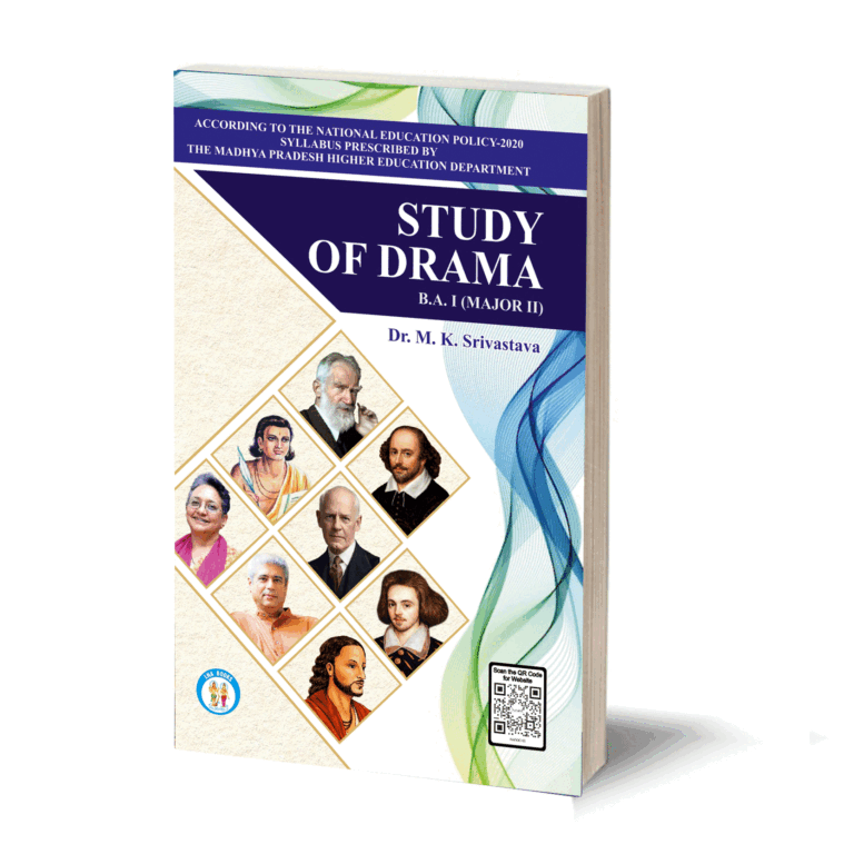 Study of Drama B.A. - I (MAJOR II) BY - DR. M.K. SRIVASTAVA- ACCORDING ...